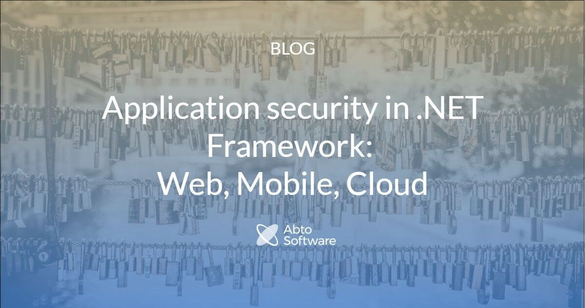 The ultimate guide to .NET application security: strategies and insights