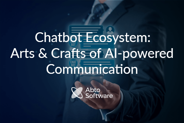 Chatbot Ecosystem: Arts of AI-powered Communication Chatbot Ecosystem: Arts of AI-powered Communication