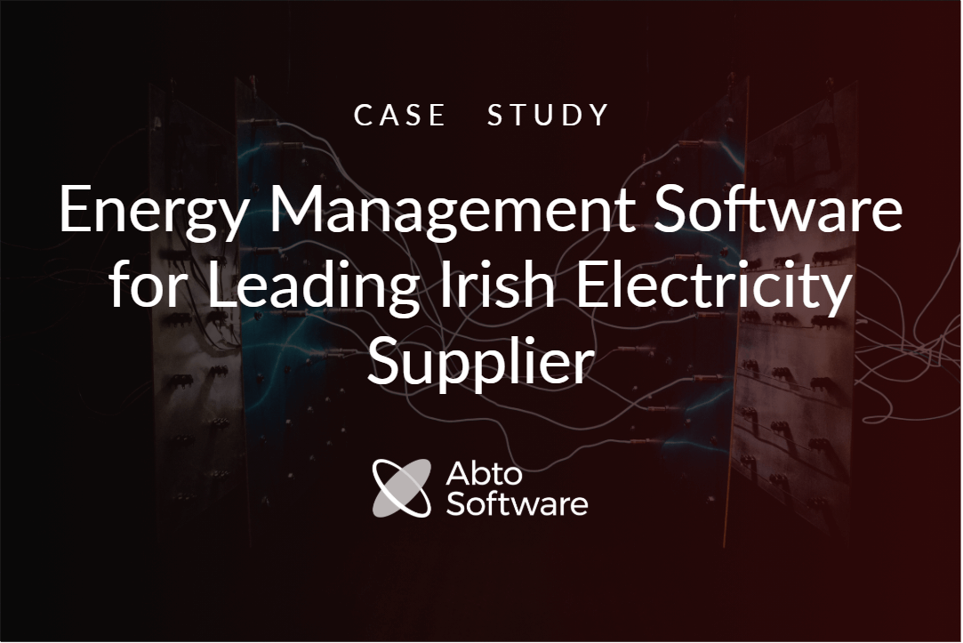 Energy Management Software for Irish Electricity Supplier - Abto Software