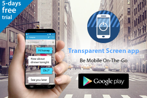 Transparent Screen App - Be mobile On-the-Go - Abto Software