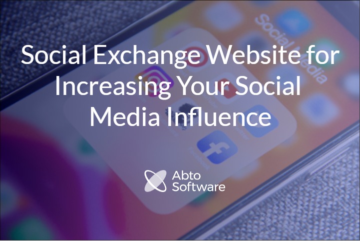 Social Exchange Website Building for Increasing Social Media Influence